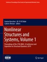 Nonlinear Structures and Systems, Volume 1: Proceedings of the 37th ...