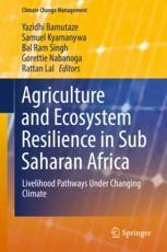Agriculture and Ecosystem Resilience in Sub Saharan Africa: Livelihood ...