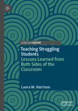 Teaching Struggling Students: Lessons Learned from Both Sides of the ...