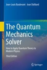 The Quantum Mechanics Solver: How to Apply Quantum Theory to Modern ...