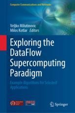 Exploring the DataFlow Supercomputing Paradigm: Example Algorithms for Selected Applications ...