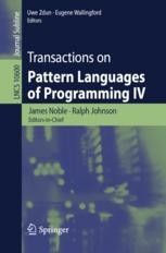 Transactions on Pattern Languages of Programming IV | SpringerLink