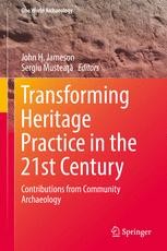Transforming Heritage Practice in the 21st Century: Contributions from ...