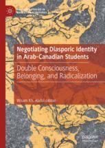Negotiating Diasporic Identity in Arab-Canadian Students: Double ...