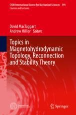 Topics in Magnetohydrodynamic Topology, Reconnection and Stability ...