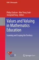 Values and Valuing in Mathematics Education: Scanning and Scoping the ...