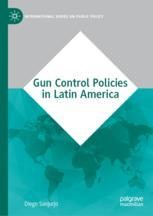 Gun Control Policies in Latin America | SpringerLink