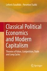 Classical Political Economics and Modern Capitalism: Theories of Value ...