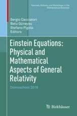 Einstein Equations: Physical and Mathematical Aspects of General ...