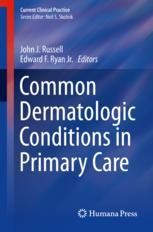 Common Dermatologic Conditions in Primary Care | SpringerLink