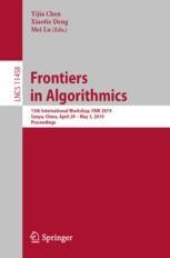 Frontiers in Algorithmics: 13th International Workshop, FAW 2019, Sanya, China, April 29 – May 3 ...