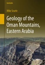 Geology of the Oman Mountains, Eastern Arabia | SpringerLink