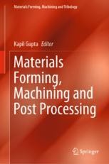 Materials Forming, Machining and Post Processing | Springer Nature Link ...