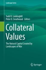 Collateral Values: The Natural Capital Created by Landscapes of War ...
