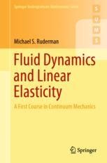 Fluid Dynamics and Linear Elasticity: A First Course in Continuum Mechanics | SpringerLink