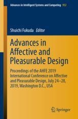 Advances in Affective and Pleasurable Design: Proceedings of the AHFE ...