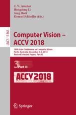 Computer Vision – ACCV 2018: 14th Asian Conference on Computer Vision ...