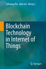 Blockchain Technology in Internet of Things | SpringerLink