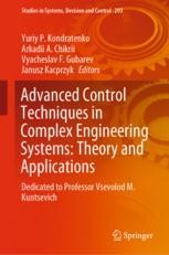 Advanced Control Techniques in Complex Engineering Systems: Theory and ...