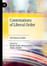 Contestations of Liberal Order: The West in Crisis? | SpringerLink