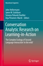 Conversation Analytic Research on Learning-in-Action: The Complex ...