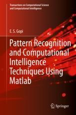 Pattern Recognition and Computational Intelligence Techniques Using Matlab | SpringerLink