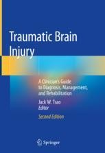 Traumatic Brain Injury: A Clinician’s Guide to Diagnosis, Management ...