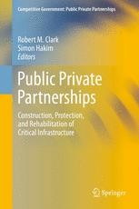 Public Private Partnerships: Construction, Protection, and ...