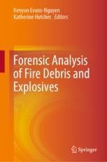 Forensic Analysis of Fire Debris and Explosives | SpringerLink
