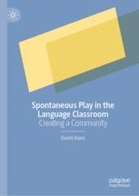 Spontaneous Play in the Language Classroom: Creating a Community ...