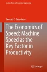 The Economics of Speed: Machine Speed as the Key Factor in Productivity ...