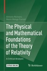 The Physical and Mathematical Foundations of the Theory of Relativity ...