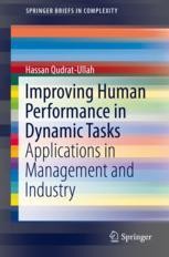 Improving Human Performance in Dynamic Tasks: Applications in ...