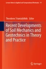 Recent Developments of Soil Mechanics and Geotechnics in Theory and ...