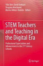 STEM Teachers and Teaching in the Digital Era: Professional ...