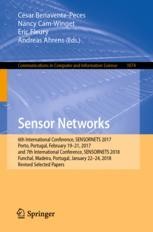 Sensor Networks: 6th International Conference, SENSORNETS 2017, Porto ...