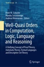 Well-Quasi Orders in Computation, Logic, Language and Reasoning: A Unifying Concept of Proof ...