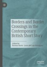 Borders and Border Crossings in the Contemporary British Short Story ...