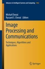 Image Processing and Communications: Techniques, Algorithms and ...