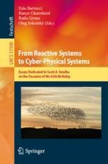 From Reactive Systems to Cyber-Physical Systems: Essays Dedicated to ...