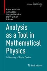 Analysis as a Tool in Mathematical Physics: In Memory of Boris Pavlov ...