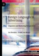 Foreign Languages in Advertising: Linguistic and Marketing Perspectives ...