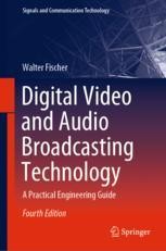 Digital Video and Audio Broadcasting Technology: A Practical ...
