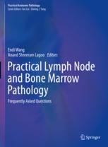 Practical Lymph Node and Bone Marrow Pathology: Frequently Asked ...