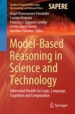 Model-Based Reasoning in Science and Technology: Inferential Models for Logic, Language ...