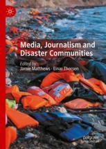 Media, Journalism and Disaster Communities | Springer Nature Link ...
