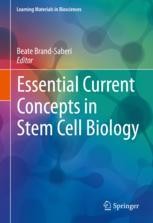 Essential Current Concepts in Stem Cell Biology | Springer Nature Link ...