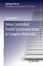 Delay Controlled Partial Synchronization in Complex Networks | SpringerLink