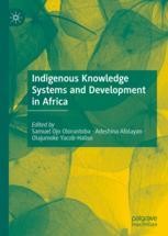 Indigenous Knowledge Systems and Development in Africa | SpringerLink