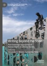 Writing Beyond the State: Post-Sovereign Approaches to Human Rights in ...